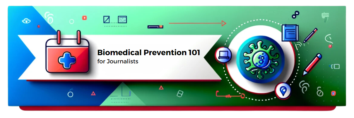 Biomedical Prevention 101 for Journalists – Home